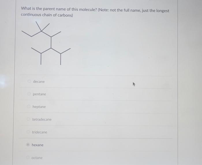 Solved What is the parent name of this molecule? (Note: not | Chegg.com