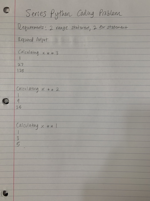 Solved Series Python Coding Problem Requirements: 2 range | Chegg.com