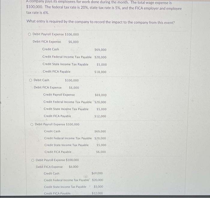 Solved A company pays its employees for work done during the | Chegg.com