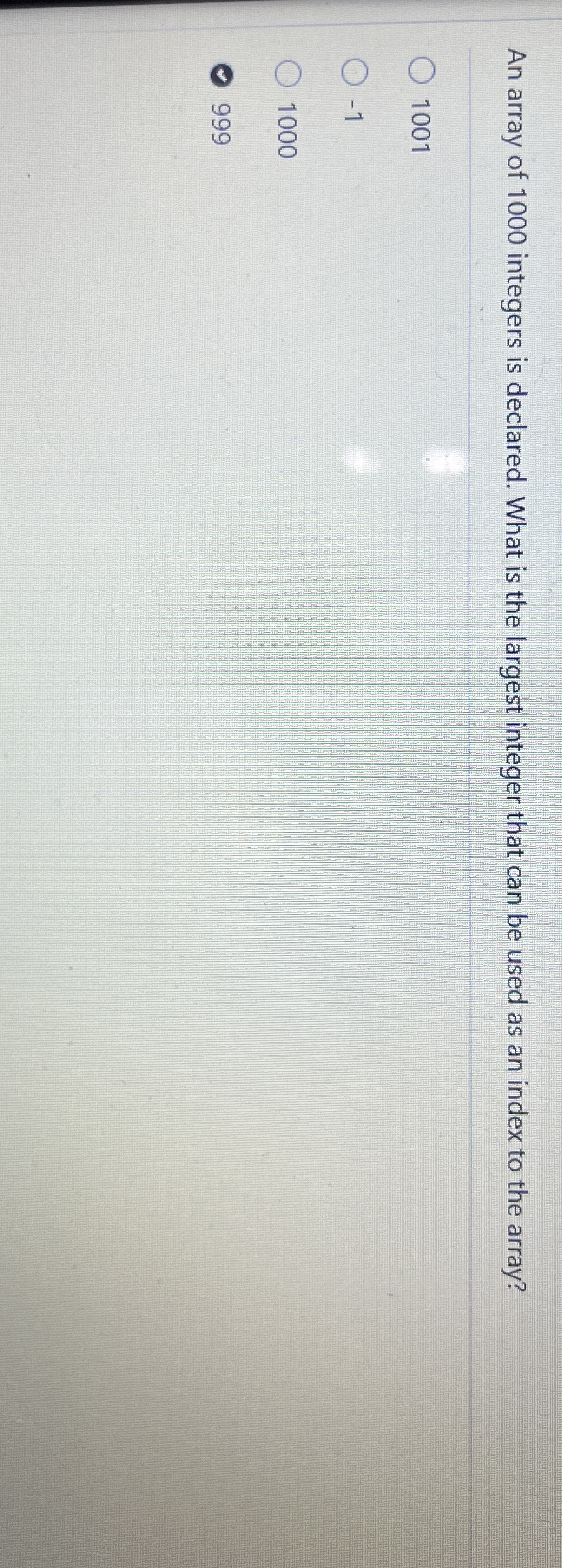 Solved An array of 1000 ﻿integers is declared. What is the | Chegg.com