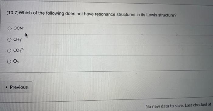 Solved (10.7)Which of the following does not have resonance | Chegg.com