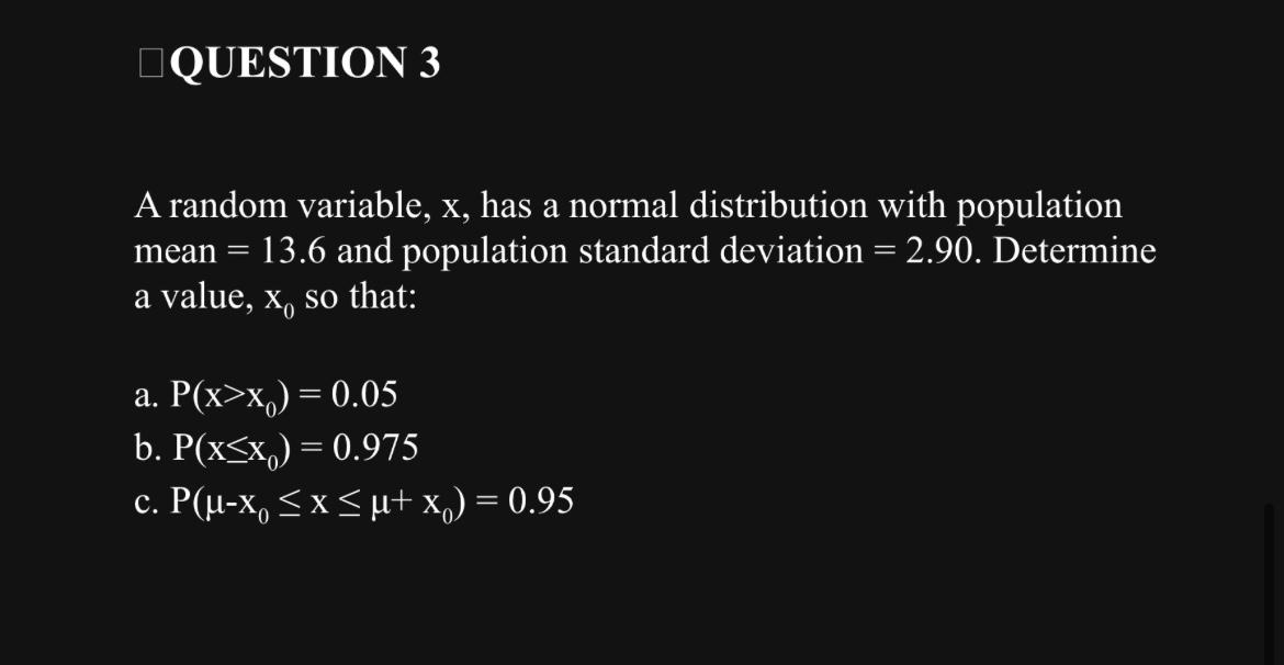 QUESTION 3A random variable, x, ﻿has a normal | Chegg.com