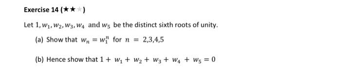 Solved Exercise 14(⋆⋆⋆) Let 1,w1,w2,w3,w4 and w5 be the | Chegg.com
