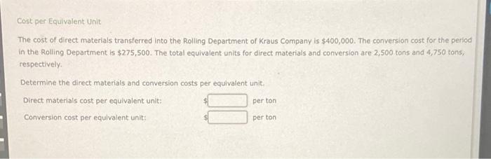 Solved Equivalent Units of Conversion Costs The Rolling | Chegg.com