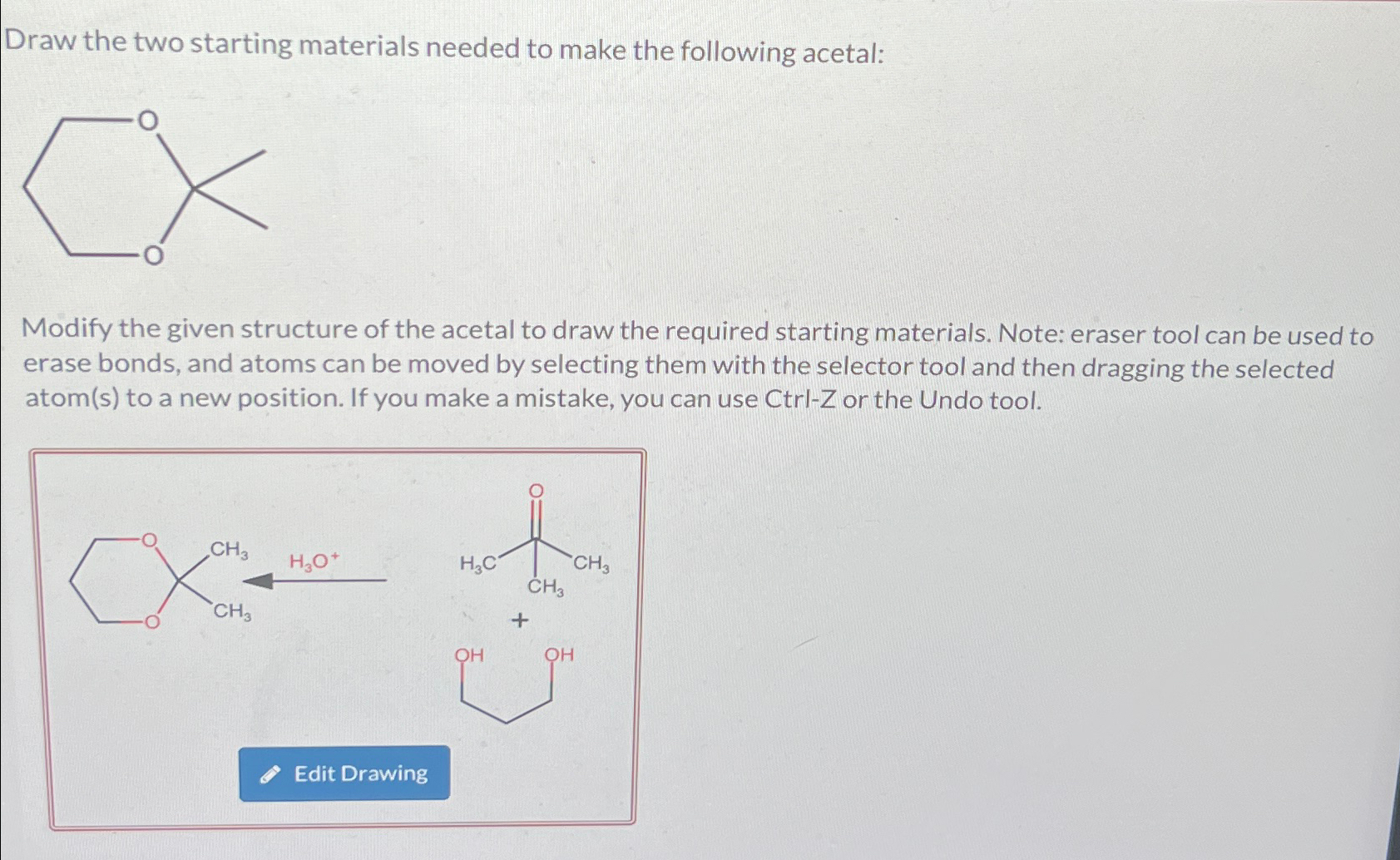 Solved Draw the two starting materials needed to make the | Chegg.com