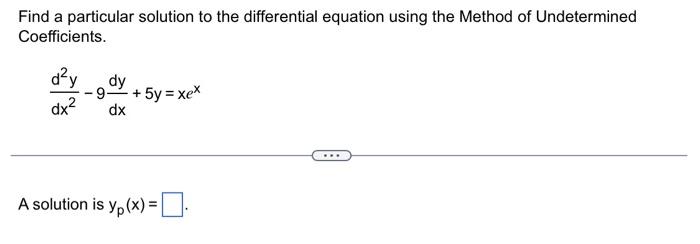 Solved Find a particular solution to the differential | Chegg.com