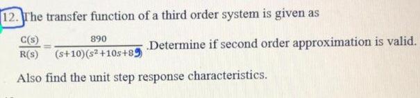 Solved CS) 12. The transfer function of a third order system | Chegg.com
