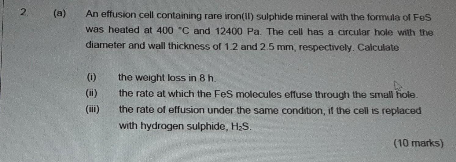 a) An effusion cell containing rare iron(II) sulphide | Chegg.com