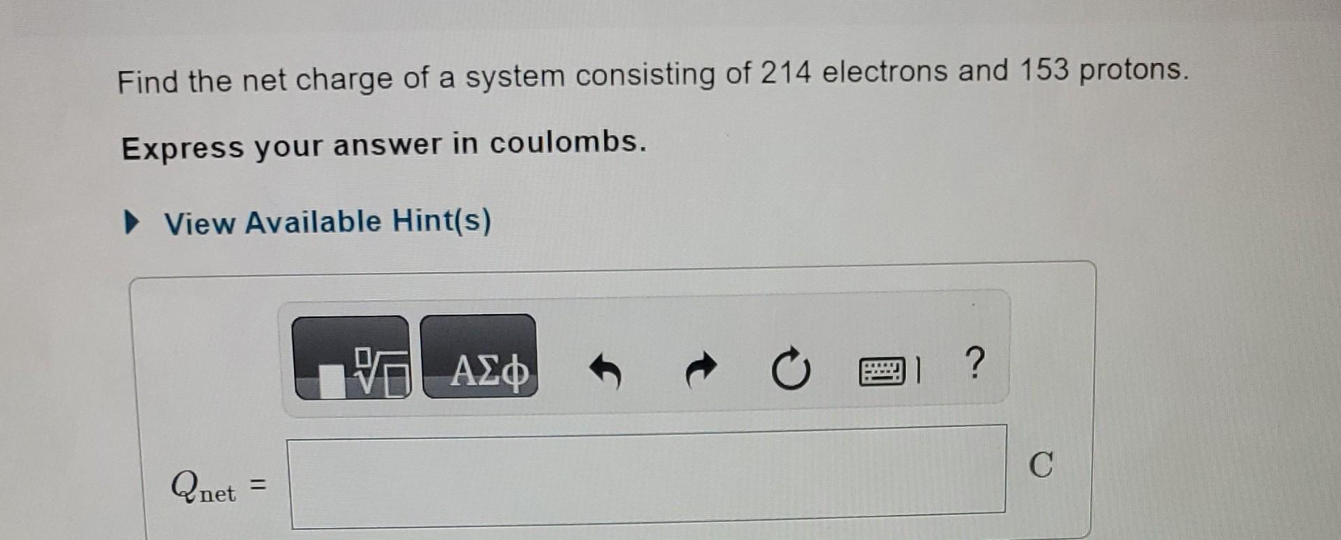 Solved Find the net charge of a system consisting of | Chegg.com