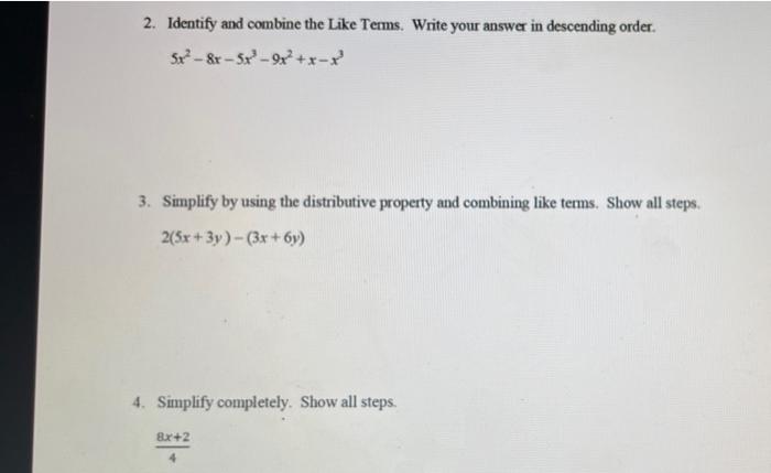 Solved 2. Identify and combine the Like Terms. Write your | Chegg.com