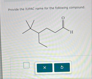 [Solved]: Provide the IUPAC name for the following compound.