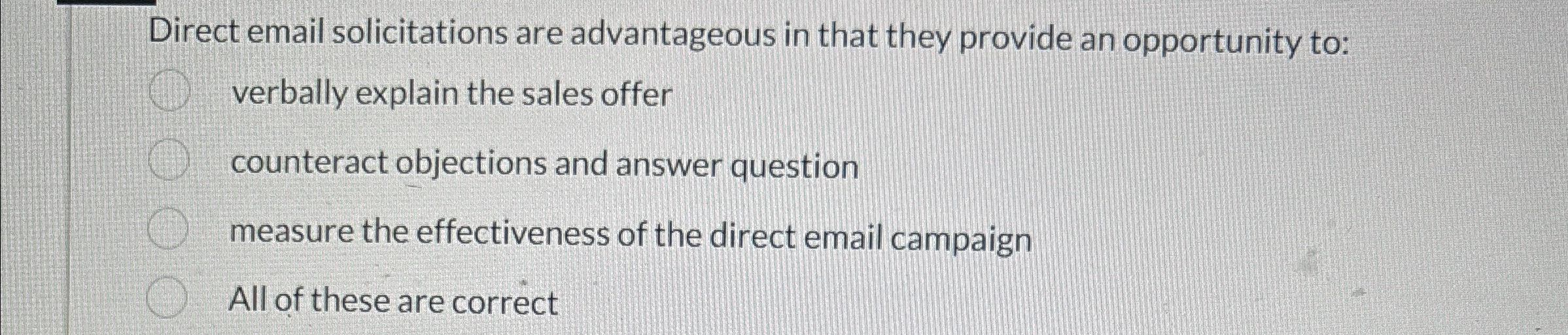 Solved Direct email solicitations are advantageous in that | Chegg.com