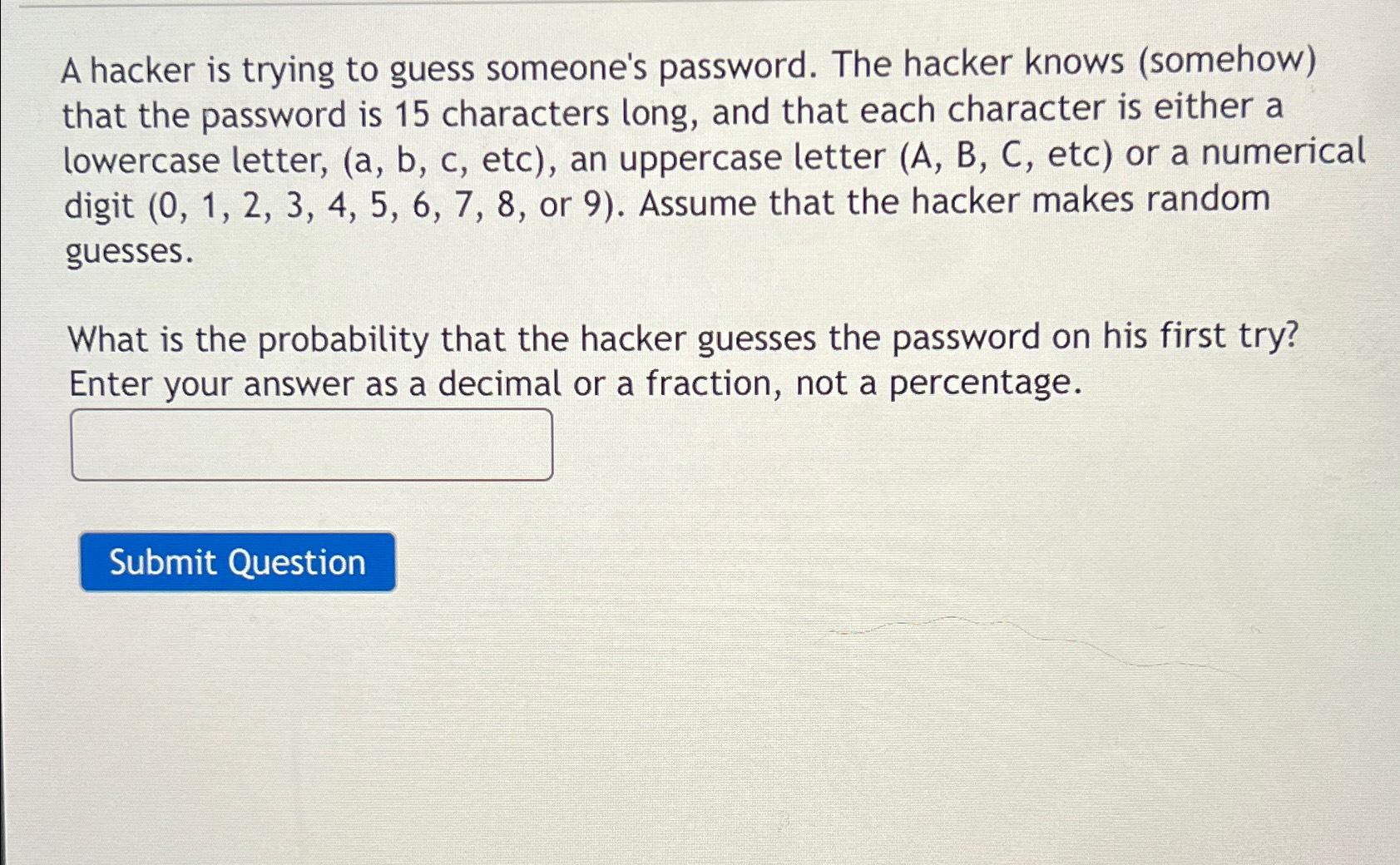 Solved A hacker is trying to guess someone's password. The | Chegg.com