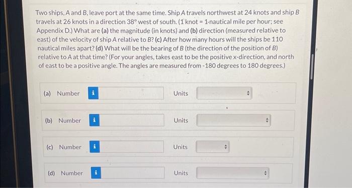 Solved Two ships, A and B, leave port at the same time. Ship | Chegg.com
