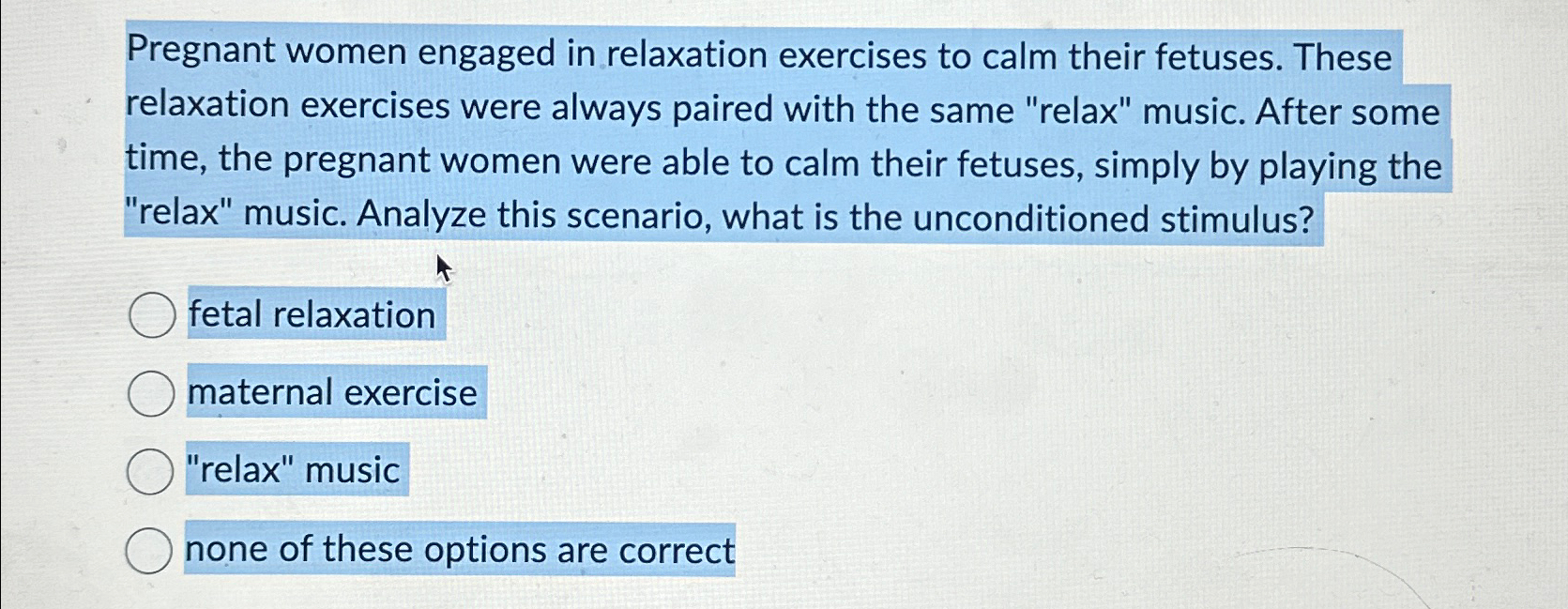 Solved Pregnant women engaged in relaxation exercises to | Chegg.com