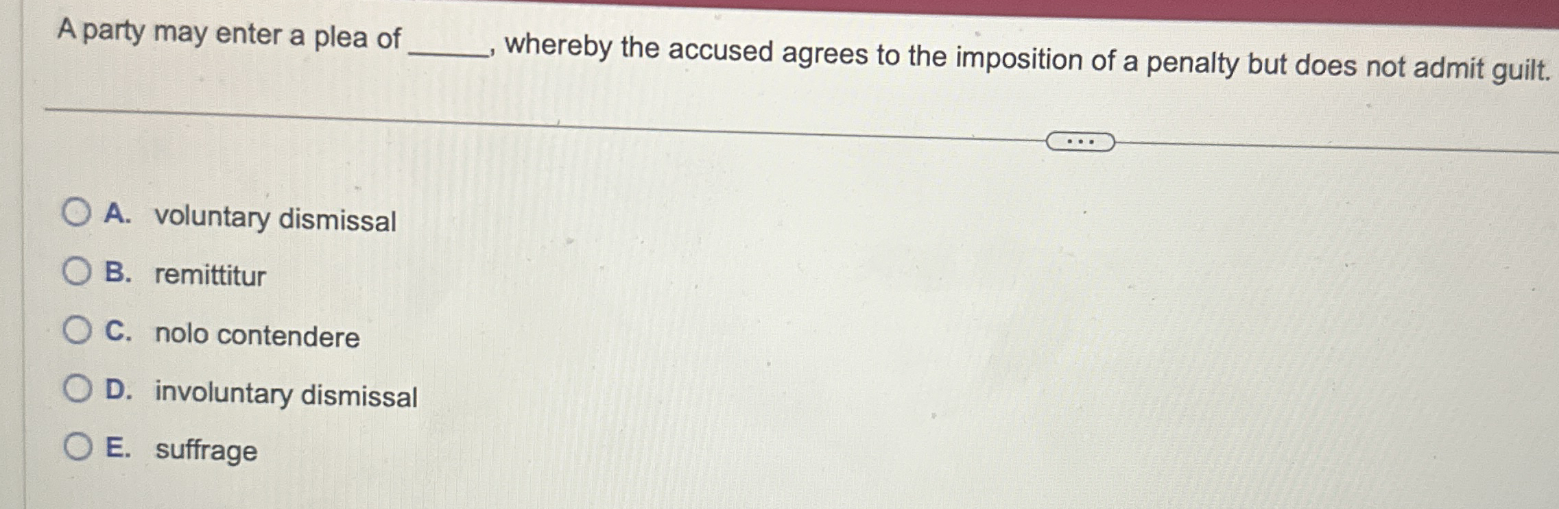 Solved A party may enter a plea ofwhereby the accused agrees | Chegg.com