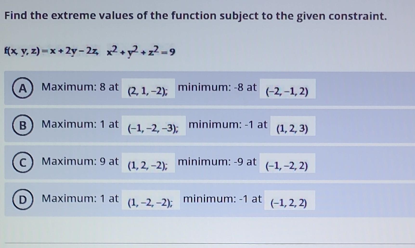 Solved Find the extreme values of the function subject to | Chegg.com