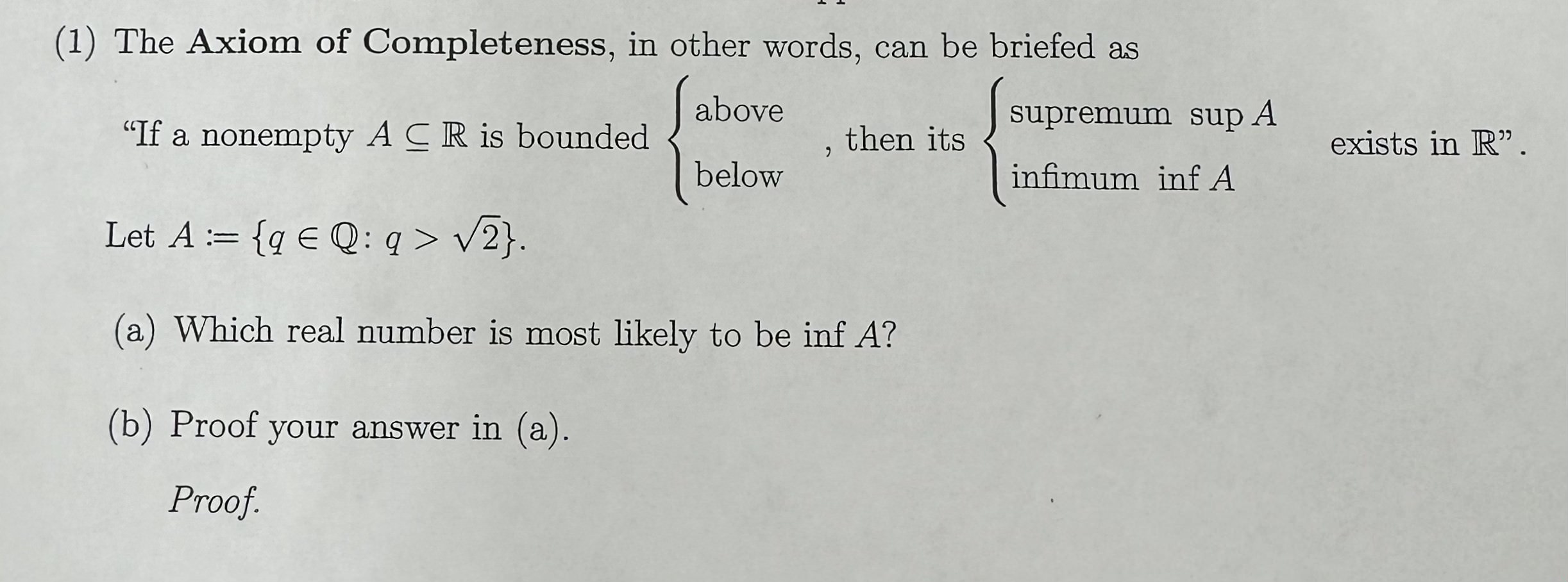 Solved (1) ﻿The Axiom of Completeness, in other words, can | Chegg.com