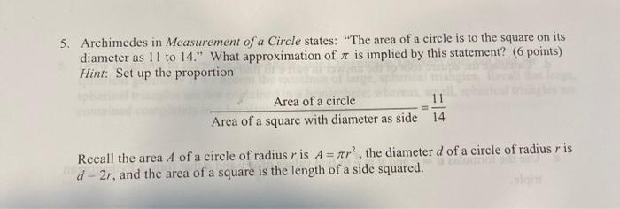 Solved 5. Archimedes in Measurement of a Circle states: "The | Chegg.com