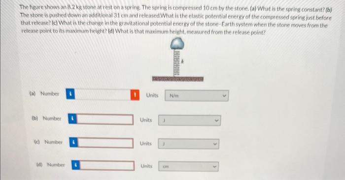 Solved The figure shows an 8.2 kg stone atrest on aspring. | Chegg.com