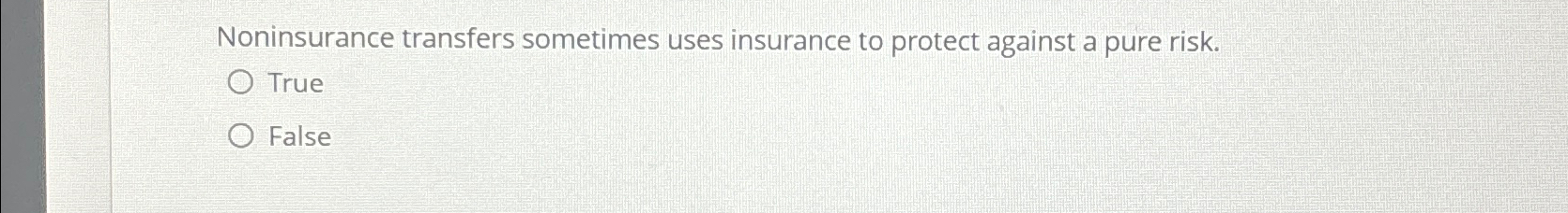 Solved Noninsurance transfers sometimes uses insurance to | Chegg.com