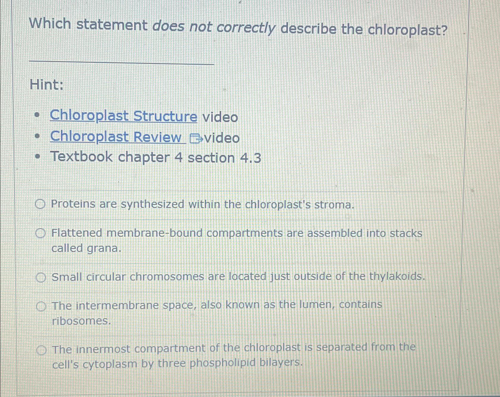 Solved Which statement does not correctly describe the | Chegg.com