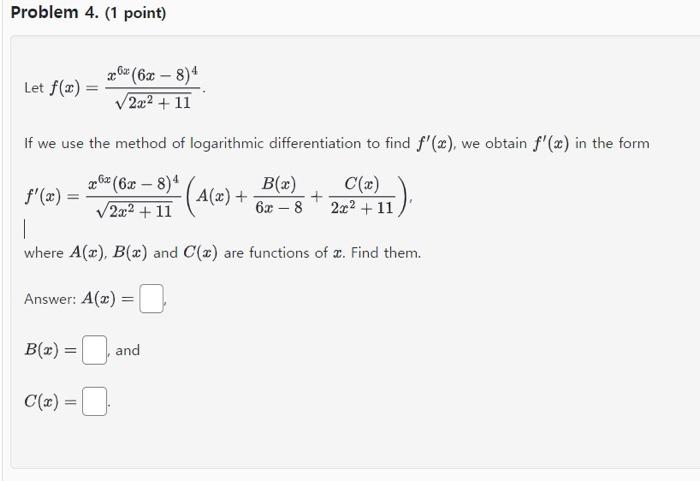 Solved Let f(x)=2x2+11x6x(6x−8)4. If we use the method of | Chegg.com