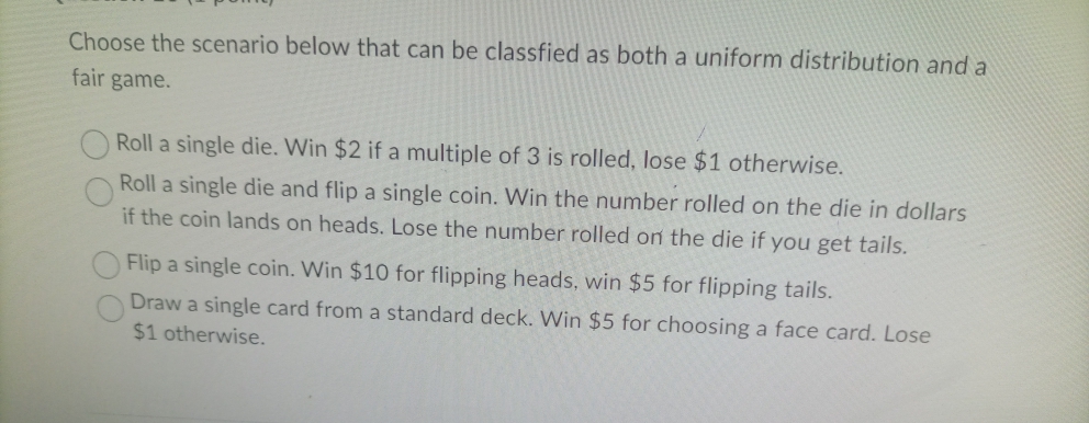 Solved Choose the scenario below that can be classfied as | Chegg.com