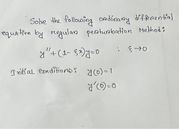 Solved Solve the following ordinary differential equation by | Chegg.com