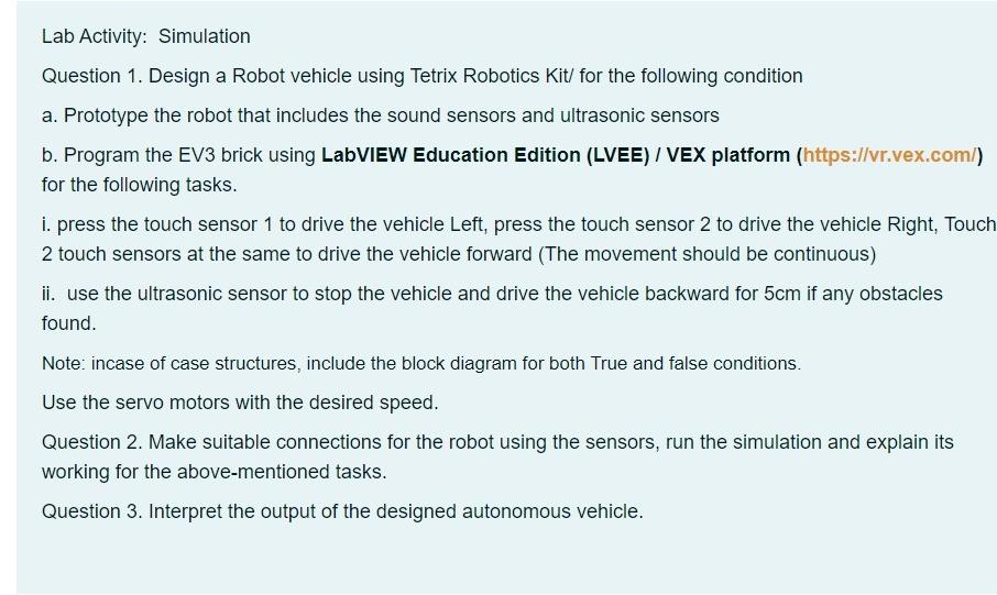 Solved Lab Activity: Simulation Question 1. Design a Robot | Chegg.com