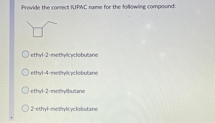 Solved Provide the correct IUPAC name for the following | Chegg.com