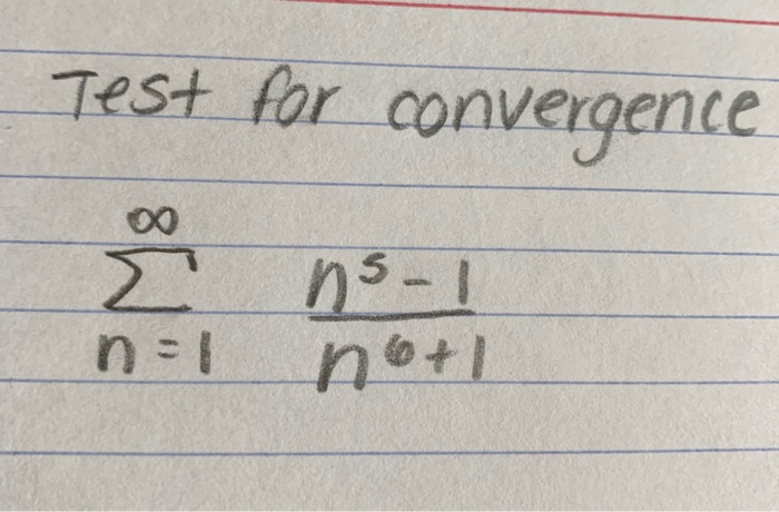 Solved Test for convergence | Chegg.com