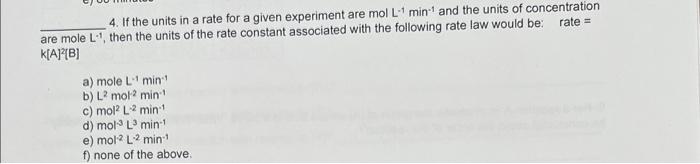 Solved 4. If the units in a rate for a given experiment are | Chegg.com