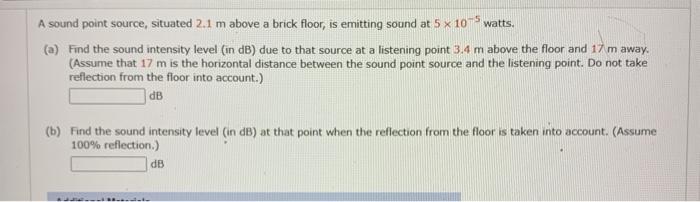 Solved A sound point source, situated 2.1 m above a brick | Chegg.com