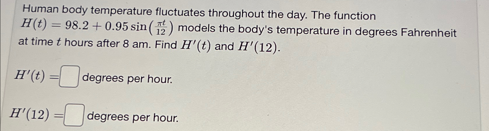 Solved Human body temperature fluctuates throughout the day. | Chegg.com