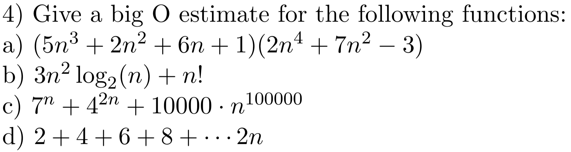 Give a big O estimate for the following | Chegg.com