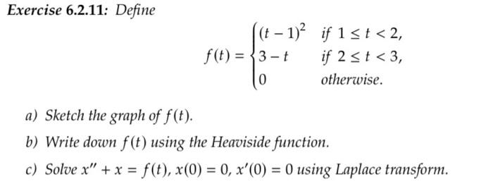 Solved Exercise 6.2.11: Define f(t)=⎩⎨⎧(t−1)23−t0 if 1≤t