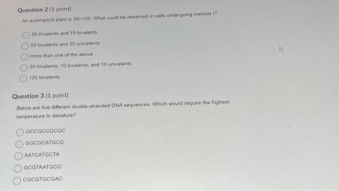Solved An autotriploid plant is 3 N=120. What could bo | Chegg.com