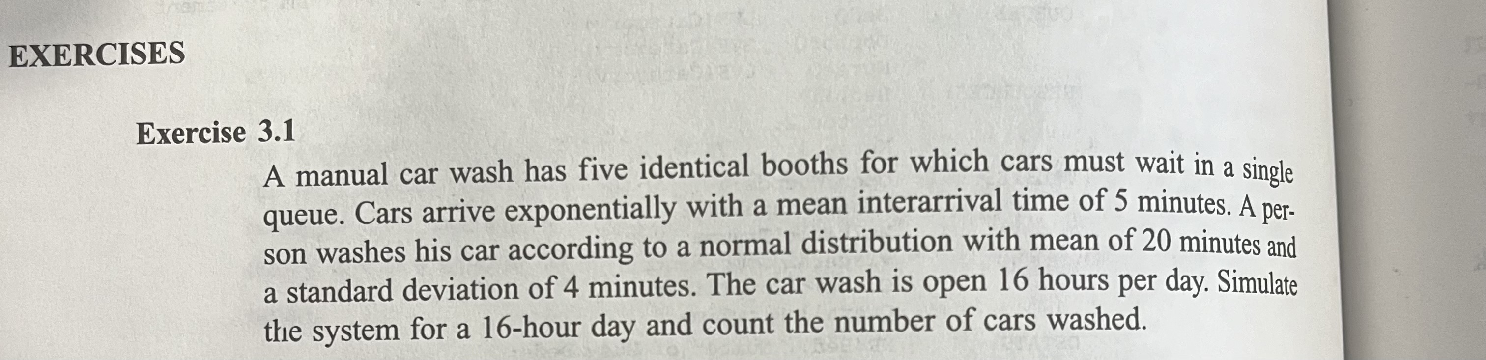 Solved EXERCISESExercise 3.1A manual car wash has five | Chegg.com
