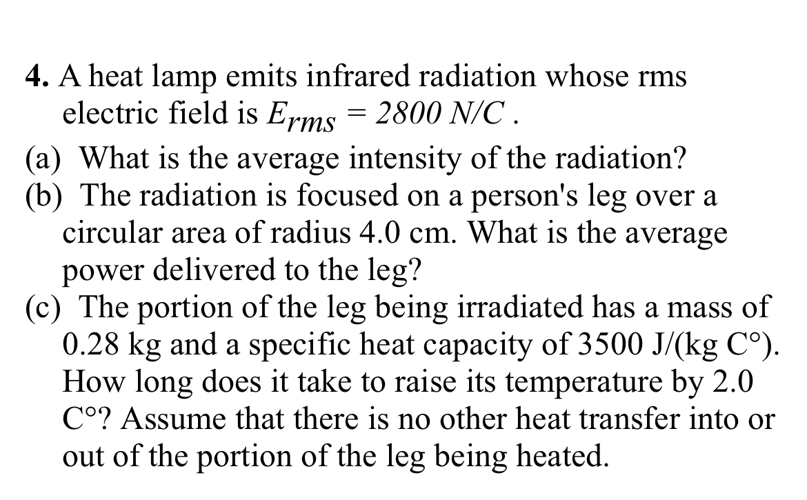 Solved A heat lamp emits infrared radiation whose rms | Chegg.com