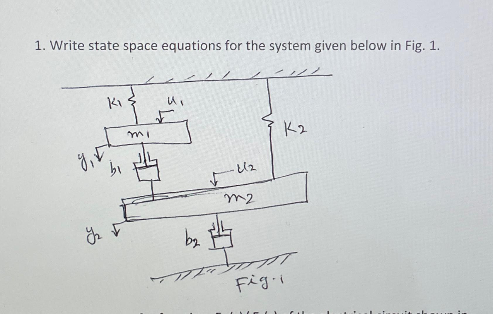 Write state space equations for the system given | Chegg.com Write state space equations for the system given | Chegg.com