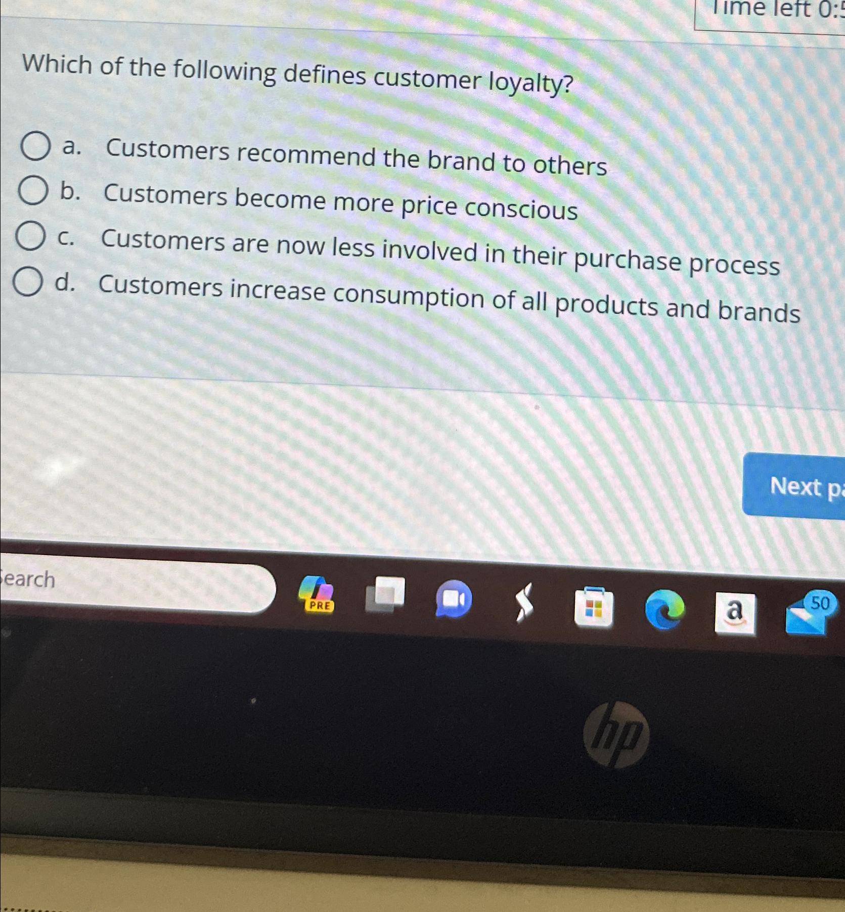 Solved Which of the following defines customer loyalty?a. | Chegg.com