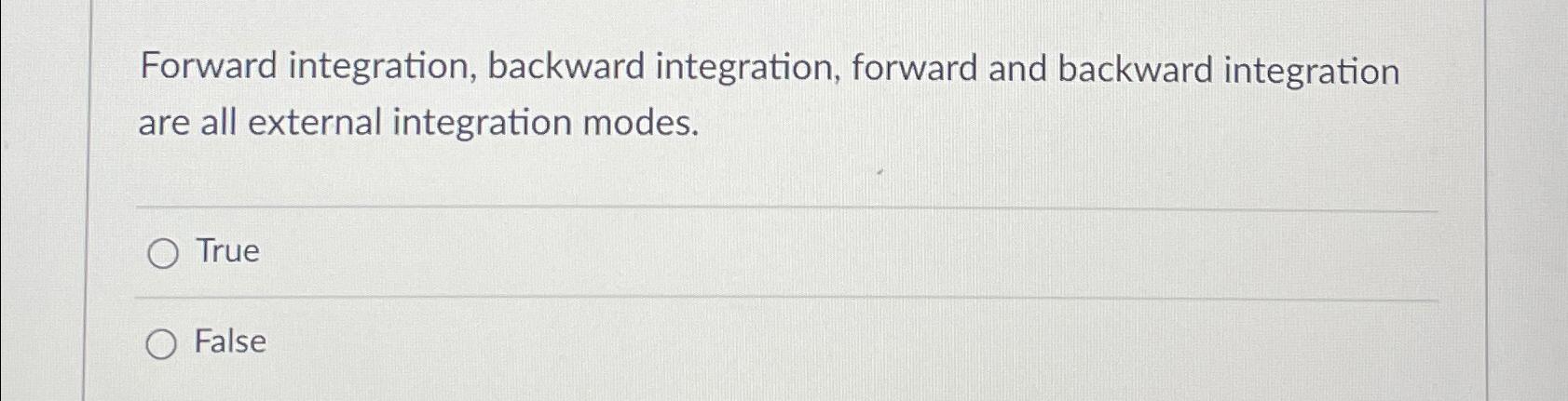 Solved Forward integration, backward integration, forward | Chegg.com