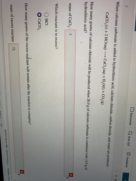 Solved Resources Give Up? Feedback When calcium carbonate is | Chegg.com