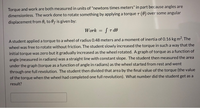 Solved Torque and work are both measured in units of | Chegg.com