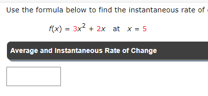 Solved Use the formula below to find the instantaneous rate | Chegg.com
