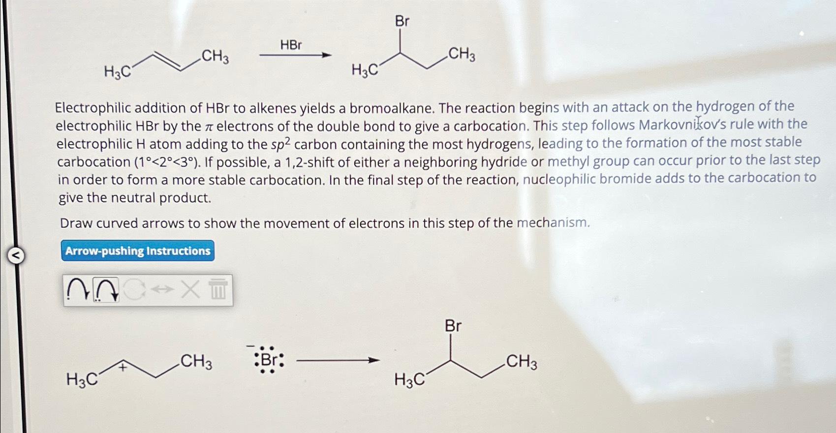 Solved Electrophilic addition of HBr ﻿to alkenes yields a | Chegg.com