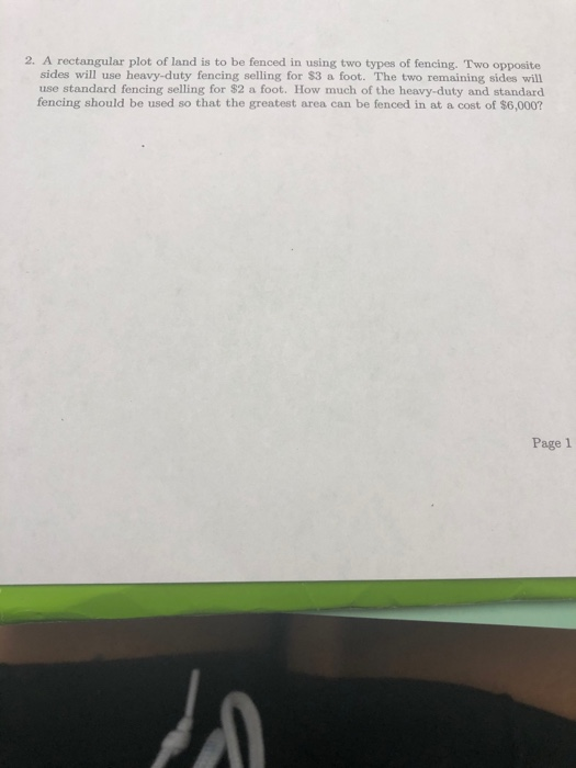 Solved 2. A rectangular plot of land is to be fenced in | Chegg.com