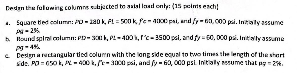 Solved Design the following columns subjected to axial load | Chegg.com