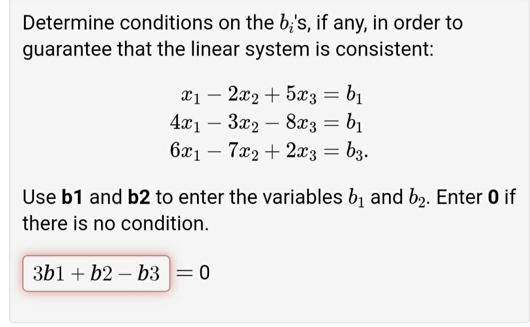 Solved Determine conditions on the b;'s, if any, in order to | Chegg.com